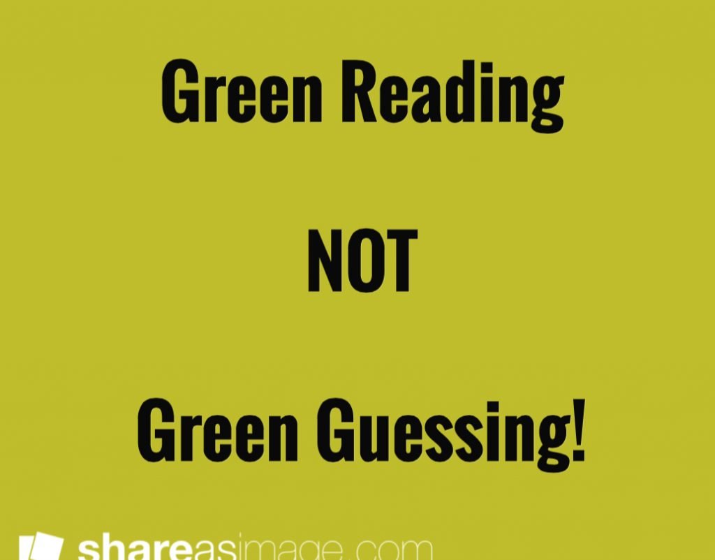 Green Reading NOT Green Guessing! - Game Improvement Golf